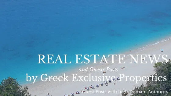 Blog for real estate Greece. Property News of Greece